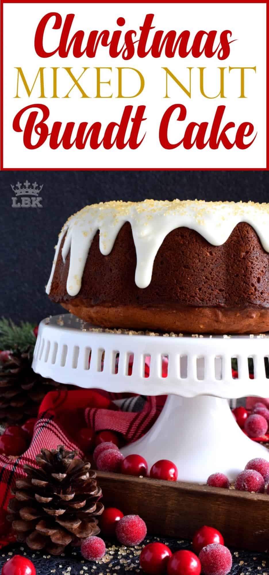 Christmas Mixed Nut Bundt Cake - Lord Byron's Kitchen