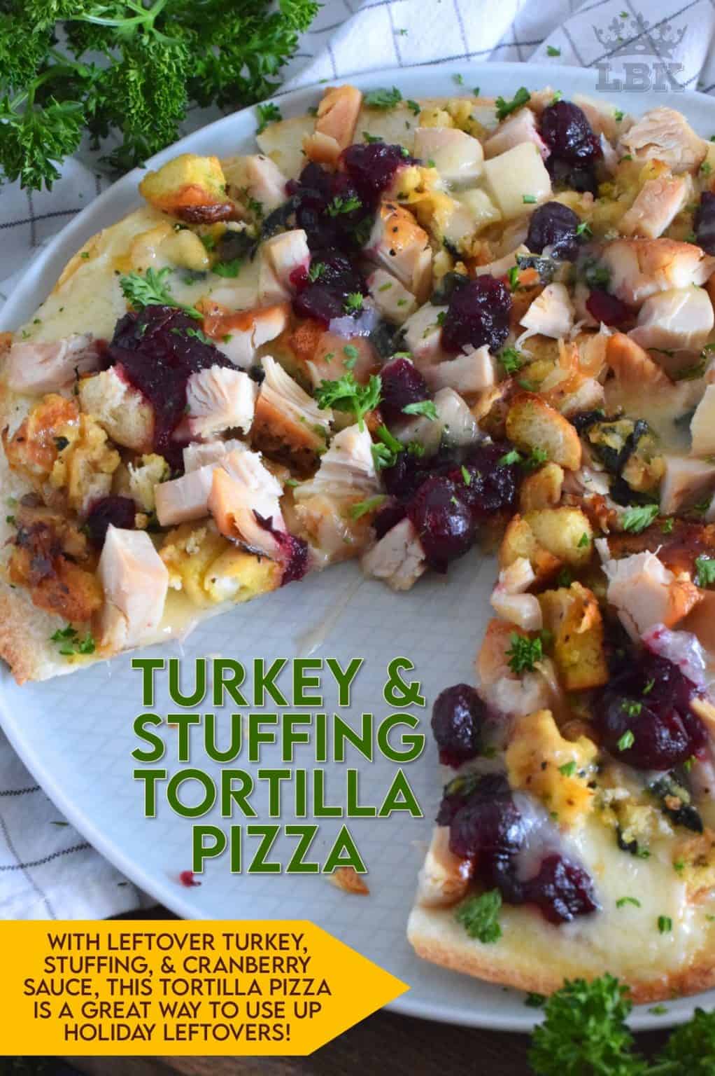 Turkey and Stuffing Tortilla Pizza - Lord Byron's Kitchen
