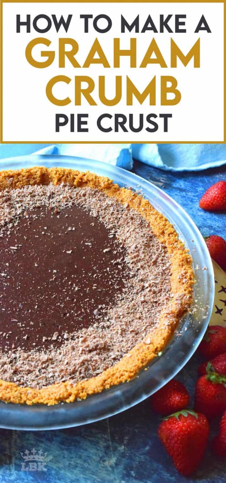 How to Make a Graham Crumb Pie Crust - Lord Byron's Kitchen