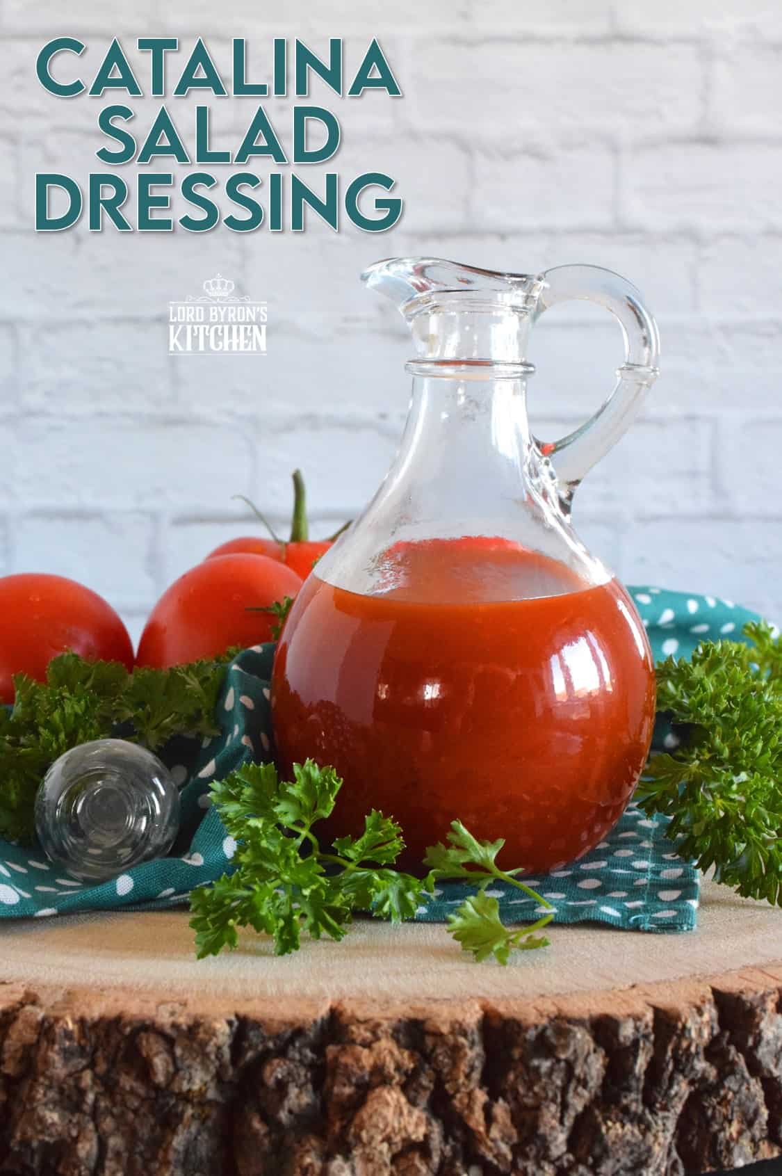 Catalina Salad Dressing - Lord Byron's Kitchen