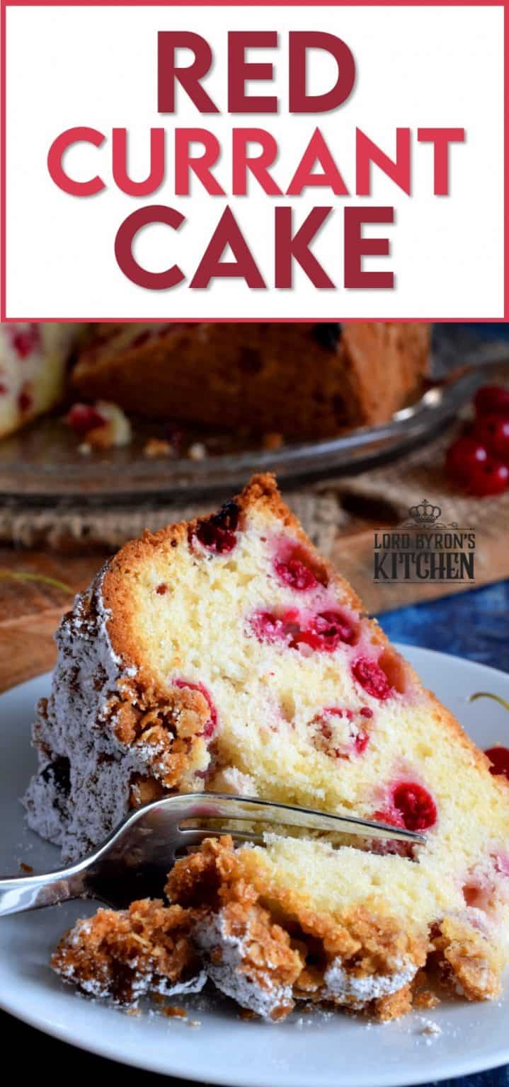 Red Currant Cake - Lord Byron's Kitchen