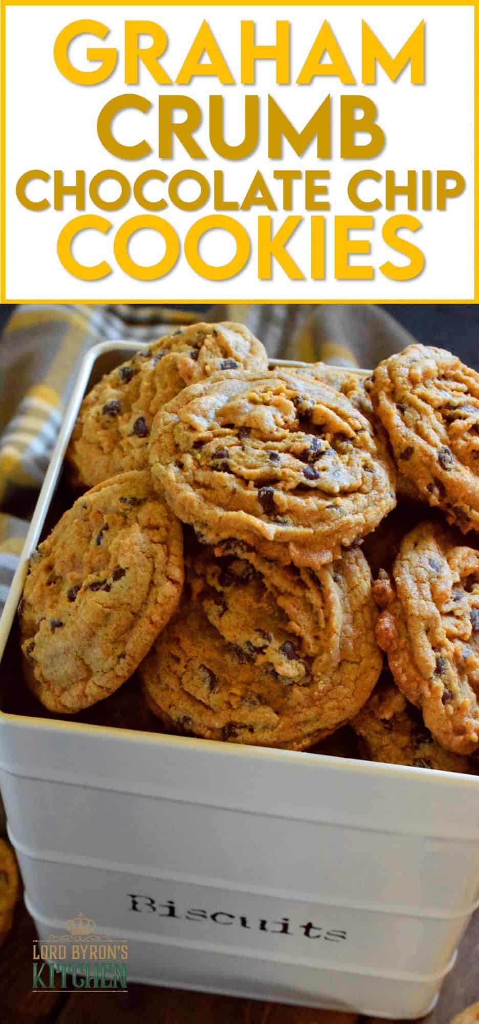 Graham Crumb Chocolate Chip Cookies - Lord Byron's Kitchen