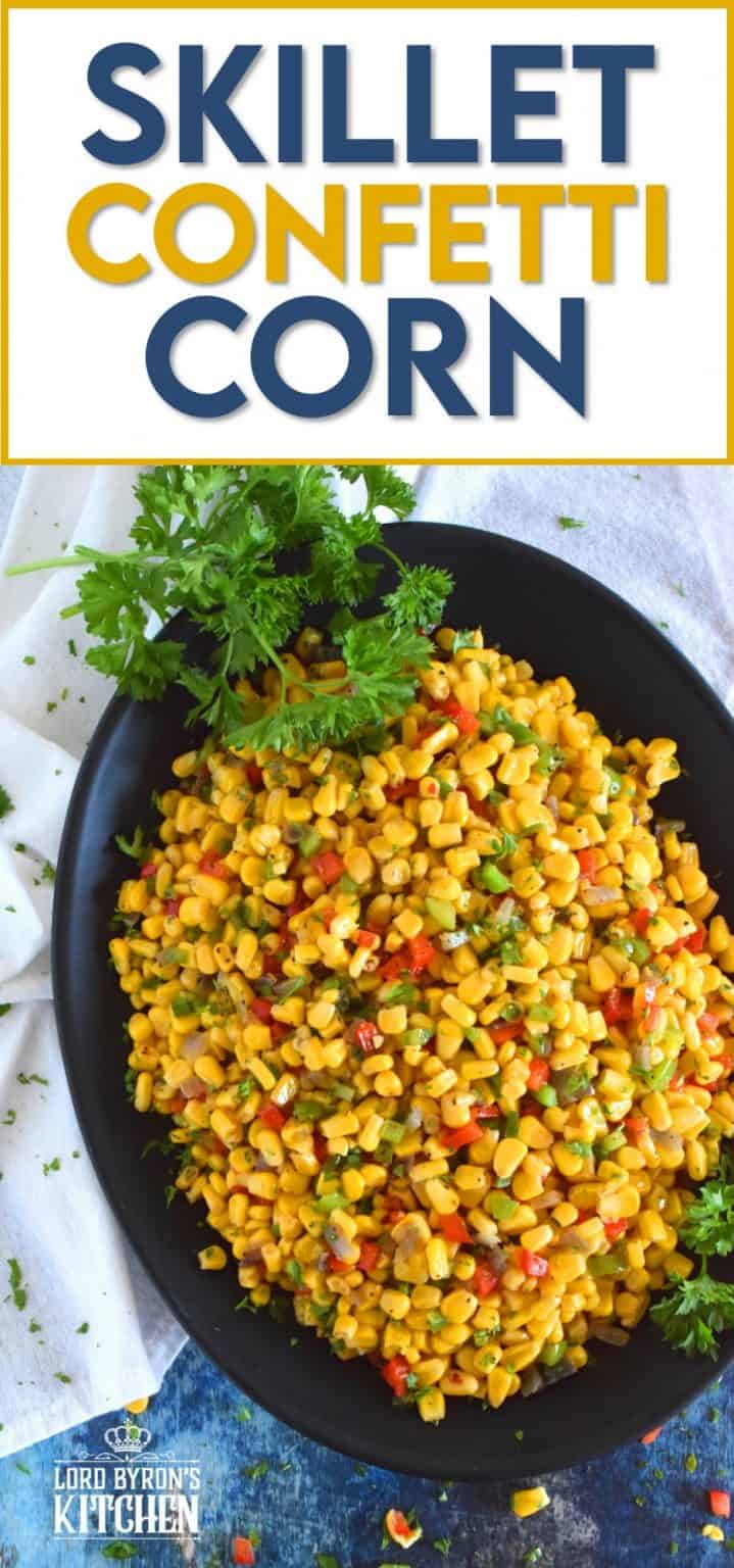 Skillet Confetti Corn - Lord Byron's Kitchen