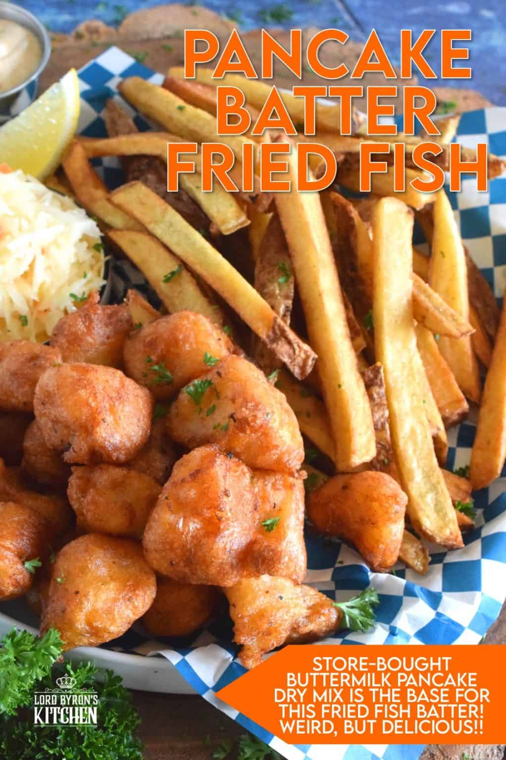 Pancake Batter Fried Fish - Lord Byron's Kitchen
