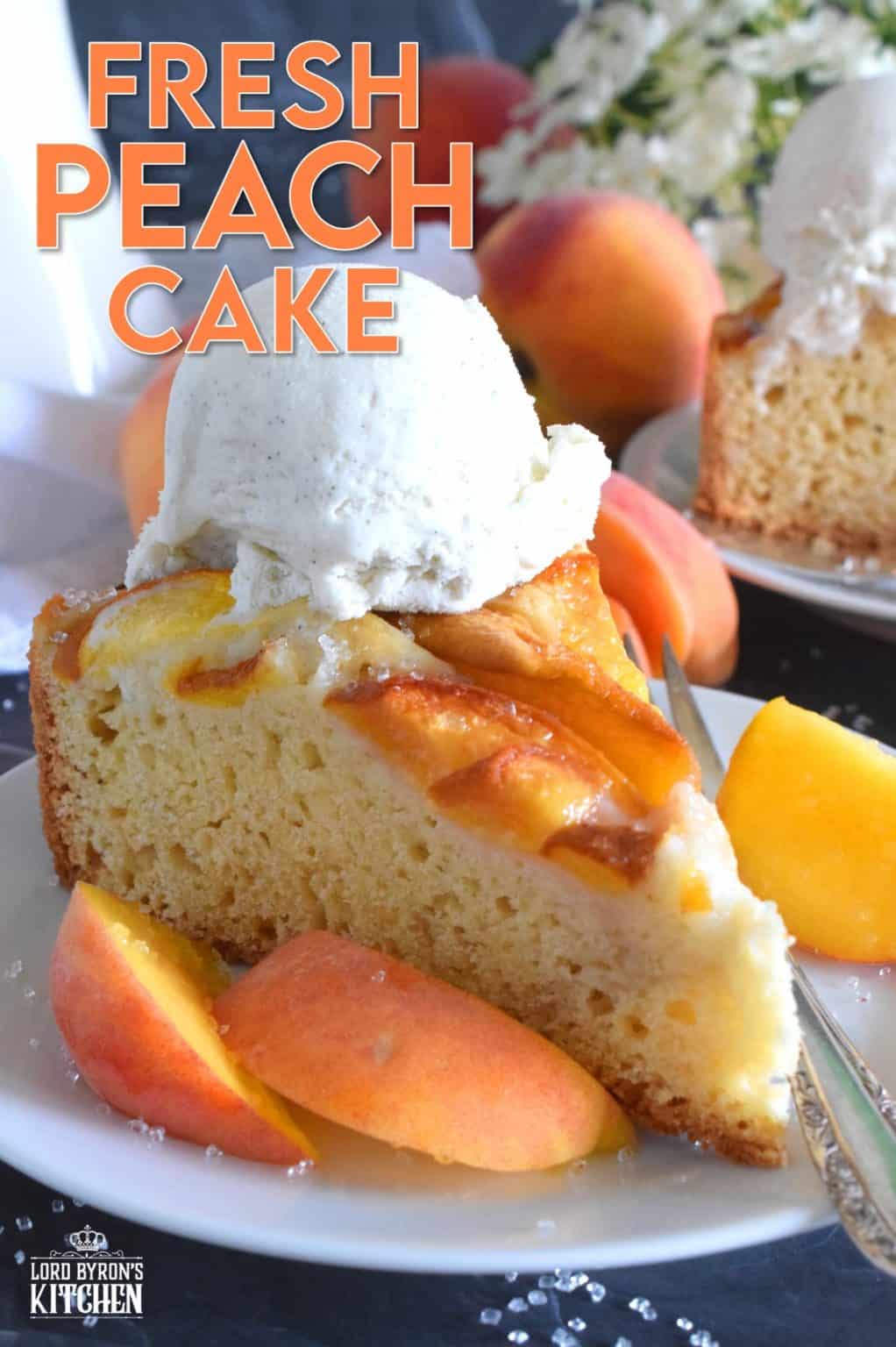 Fresh Peach Cake - Lord Byron's Kitchen