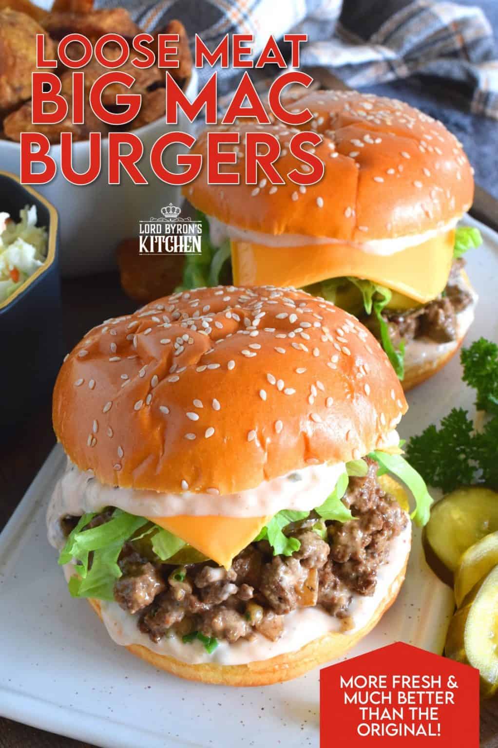Loose Meat Big Mac Burgers - Lord Byron's Kitchen