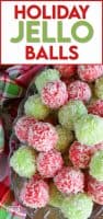 Mom's Christmas Jello Balls - Lord Byron's Kitchen
