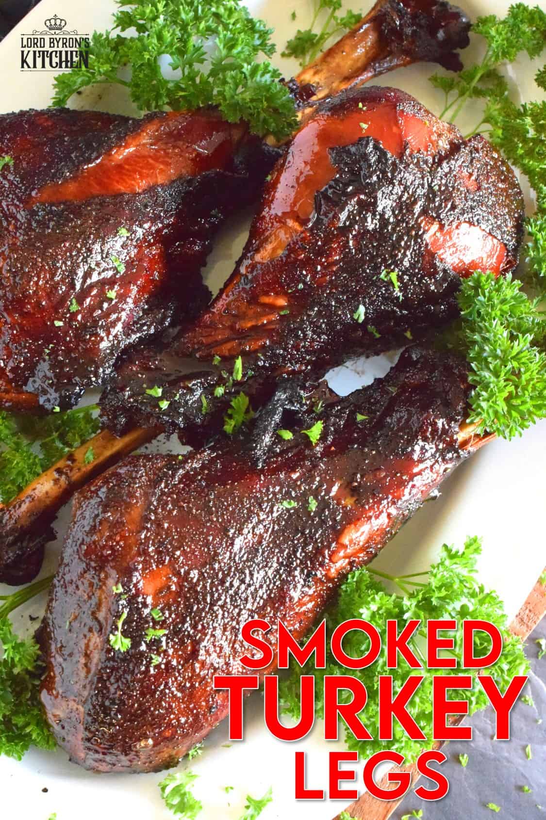 Smoked Turkey Legs - Lord Byron's Kitchen