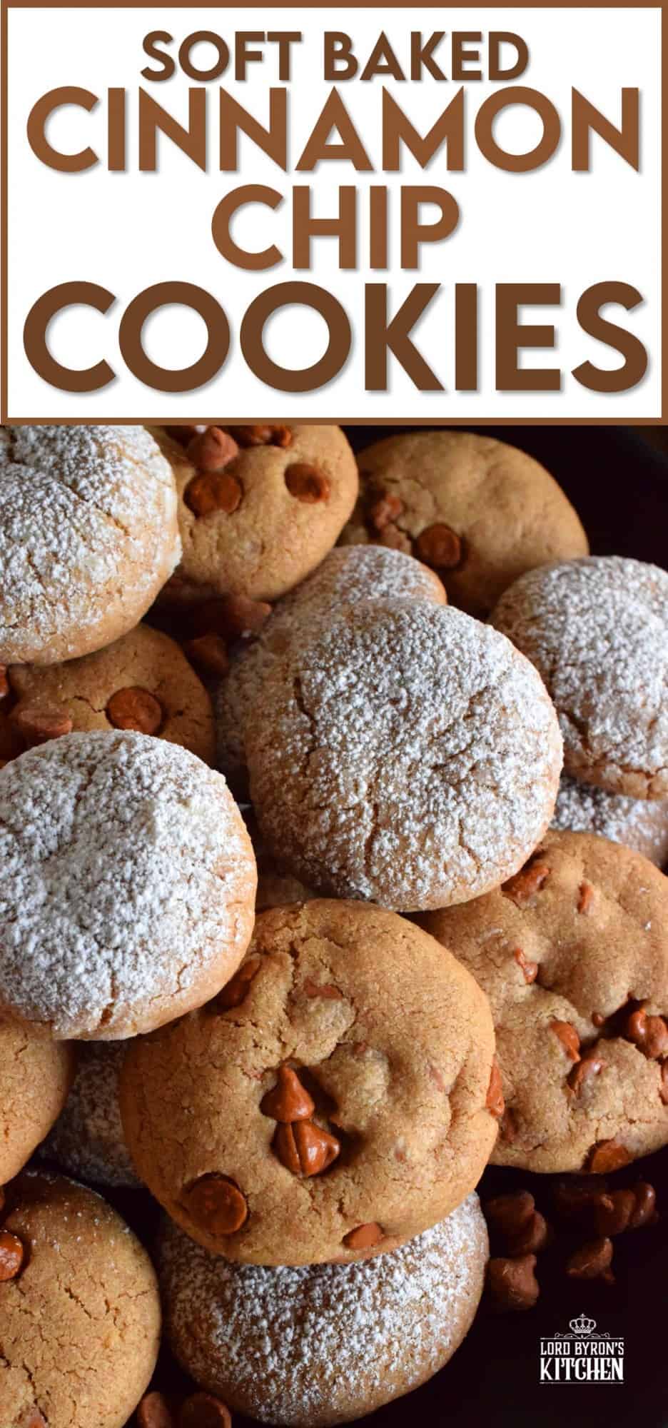 Soft Baked Cinnamon Chip Cookies - Lord Byron's Kitchen