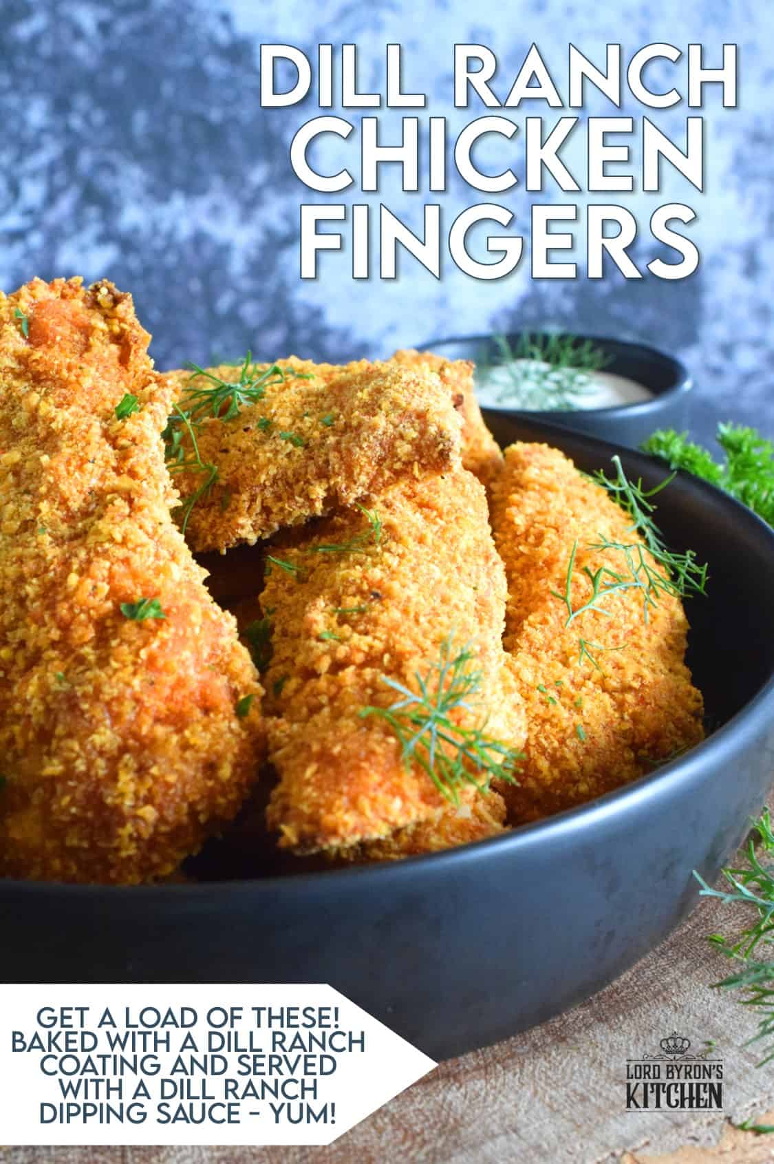 Dill Ranch Chicken Fingers - Lord Byron's Kitchen