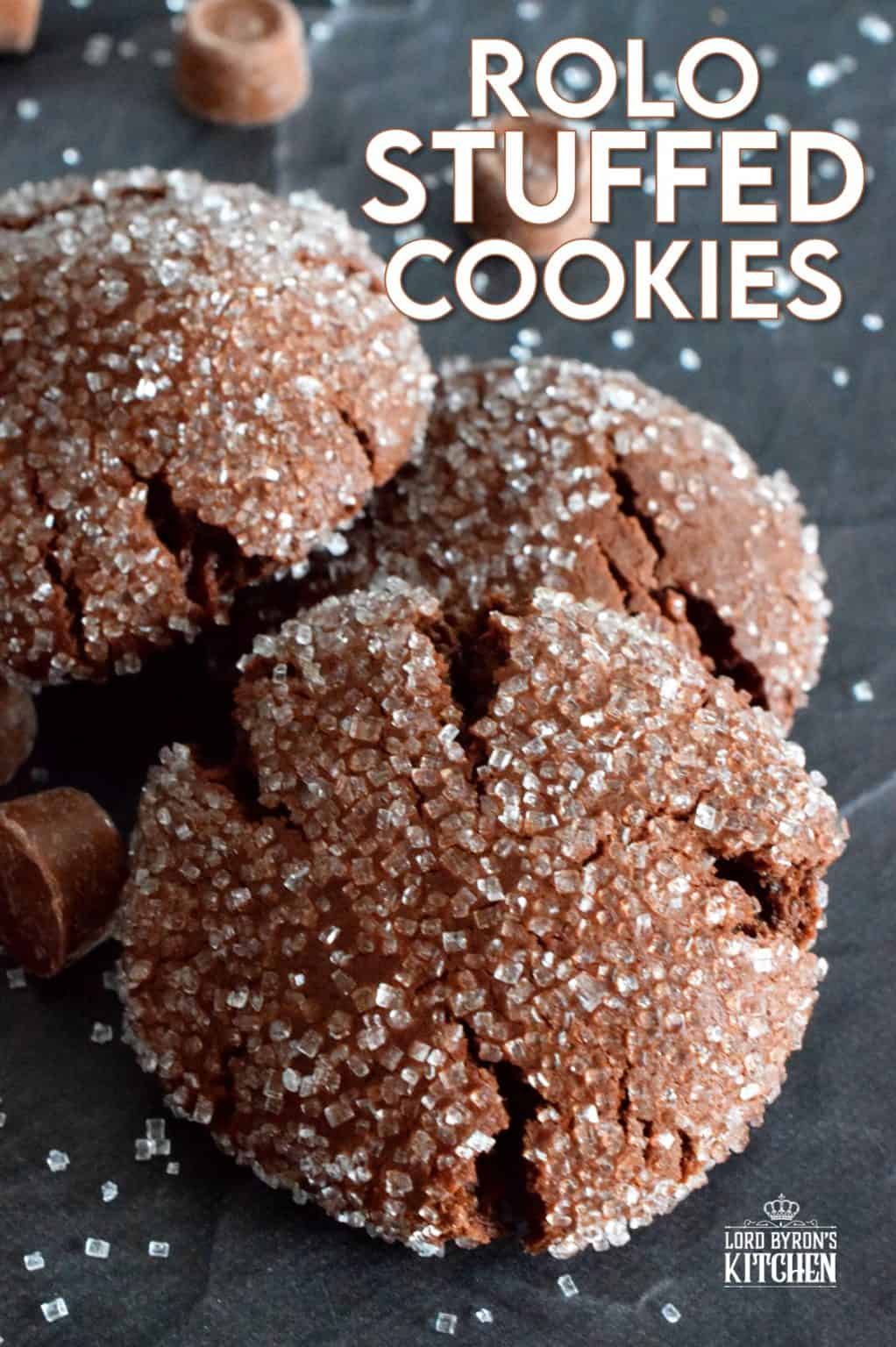 Rolo Stuffed Cookies - Lord Byron's Kitchen