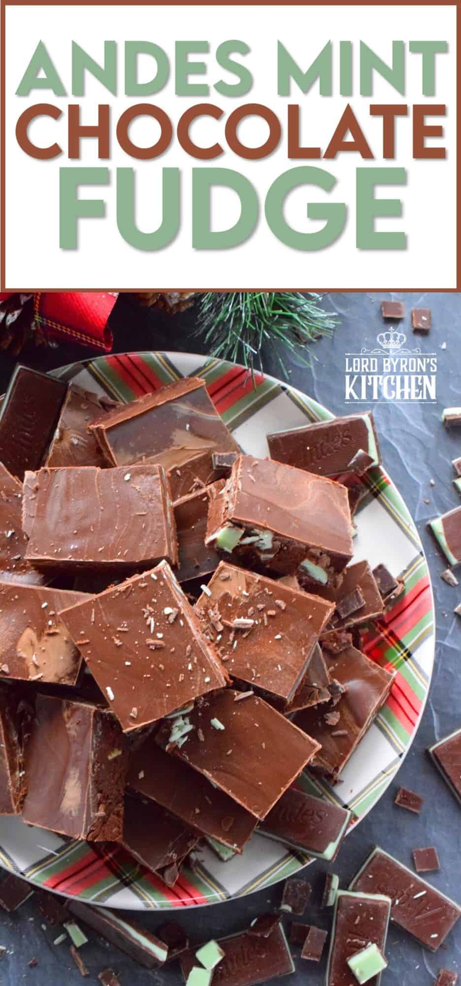Andes Mint Chocolate Fudge - Lord Byron's Kitchen