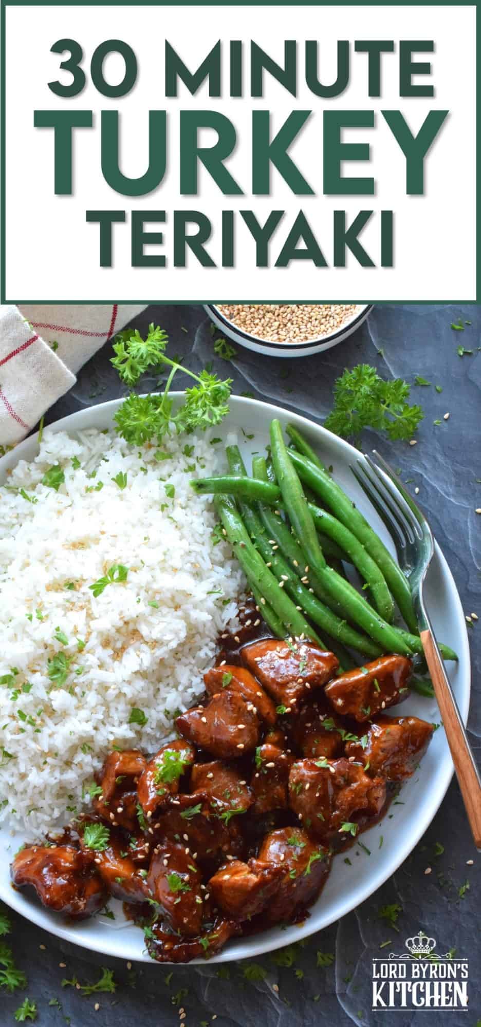 30 Minute Turkey Teriyaki - Lord Byron's Kitchen