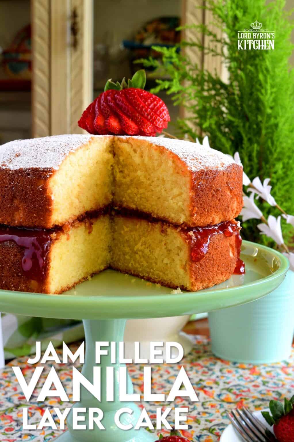 Jam Filled Vanilla Layer Cake - Lord Byron's Kitchen