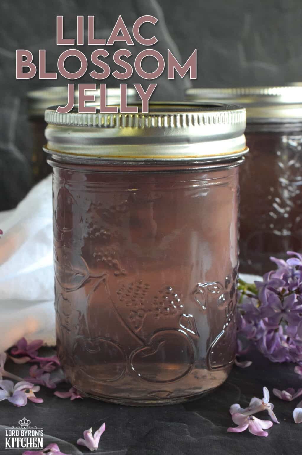 Lilac Blossom Jelly - Lord Byron's Kitchen