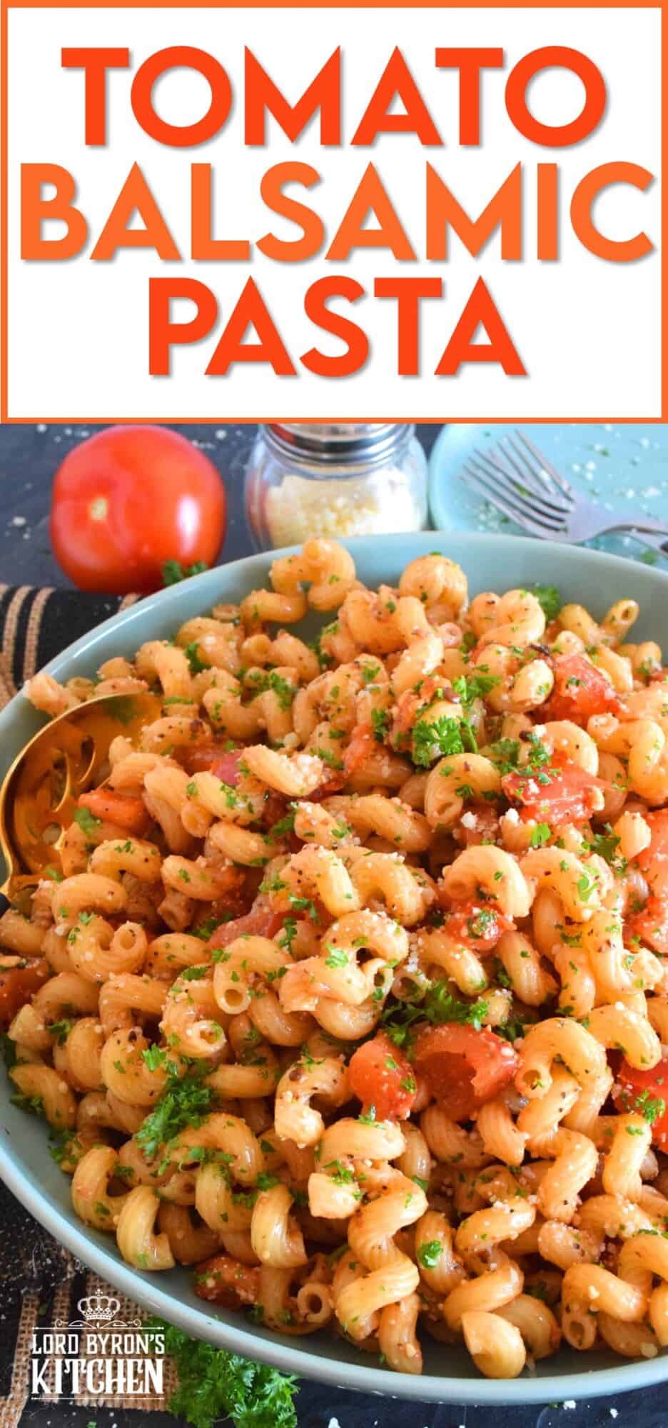 Tomato Balsamic Pasta - Lord Byron's Kitchen