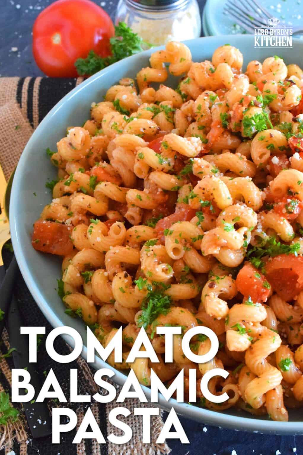 Tomato Balsamic Pasta - Lord Byron's Kitchen