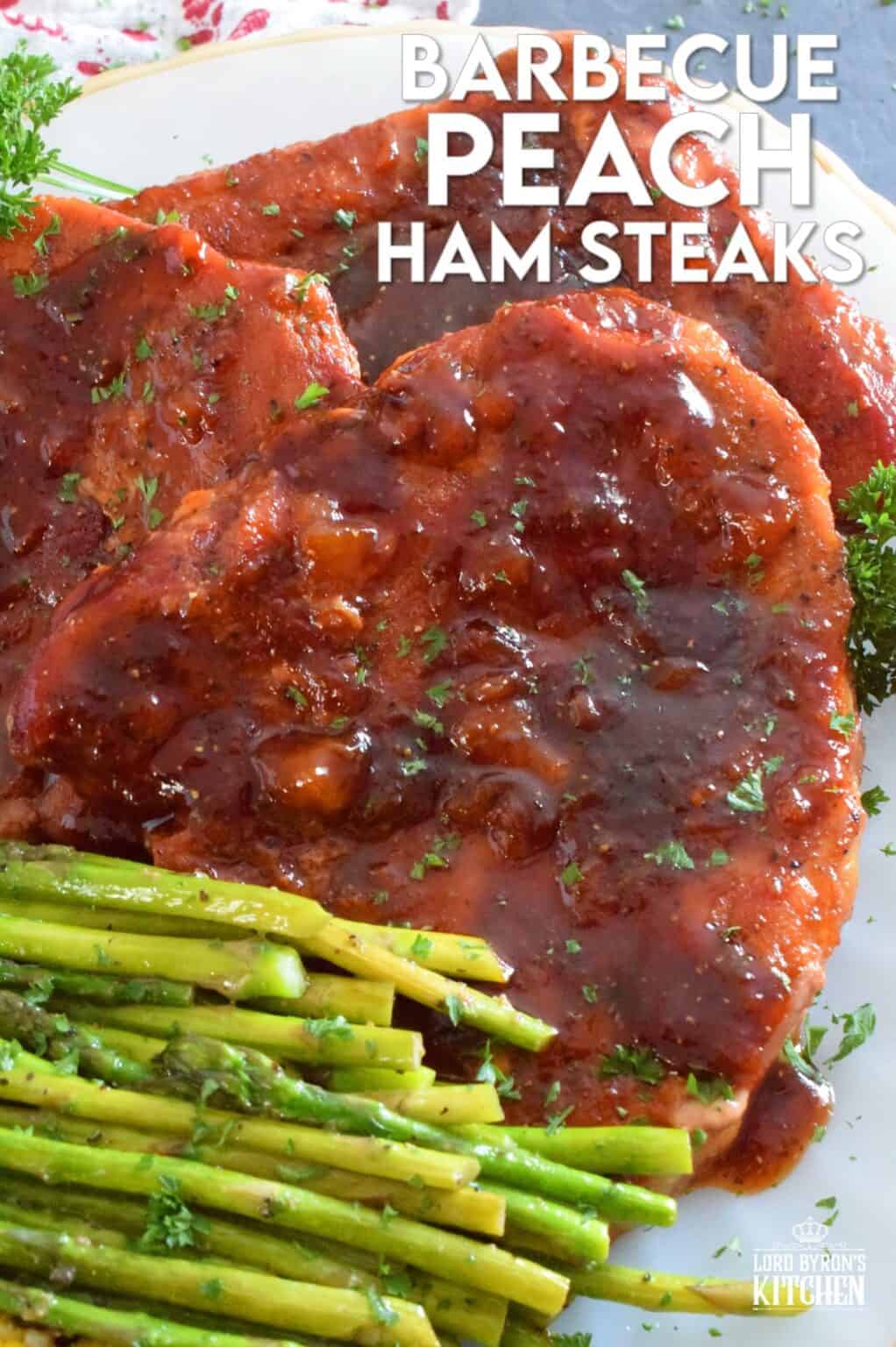 Barbecue Peach Ham Steaks - Lord Byron's Kitchen