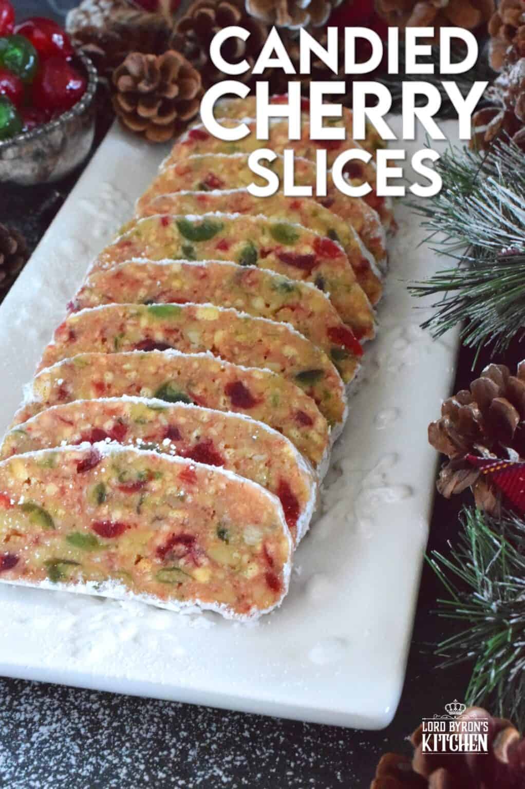 Candied Cherry Slices - Lord Byron's Kitchen