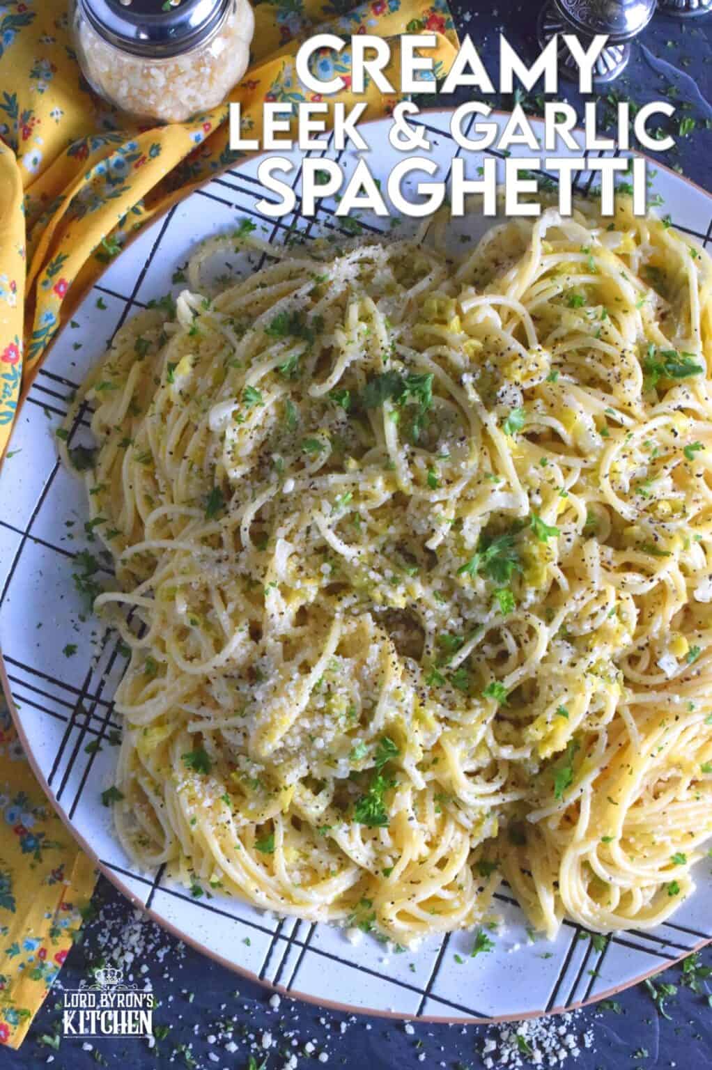 Creamy Leek and Garlic Spaghetti - Lord Byron's Kitchen