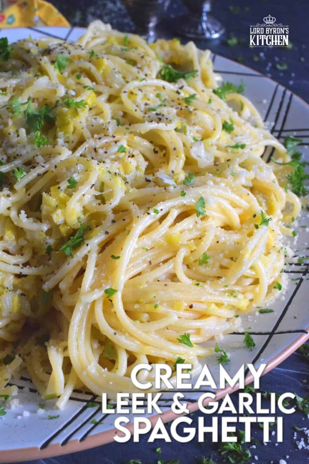 Creamy Leek and Garlic Spaghetti - Lord Byron's Kitchen