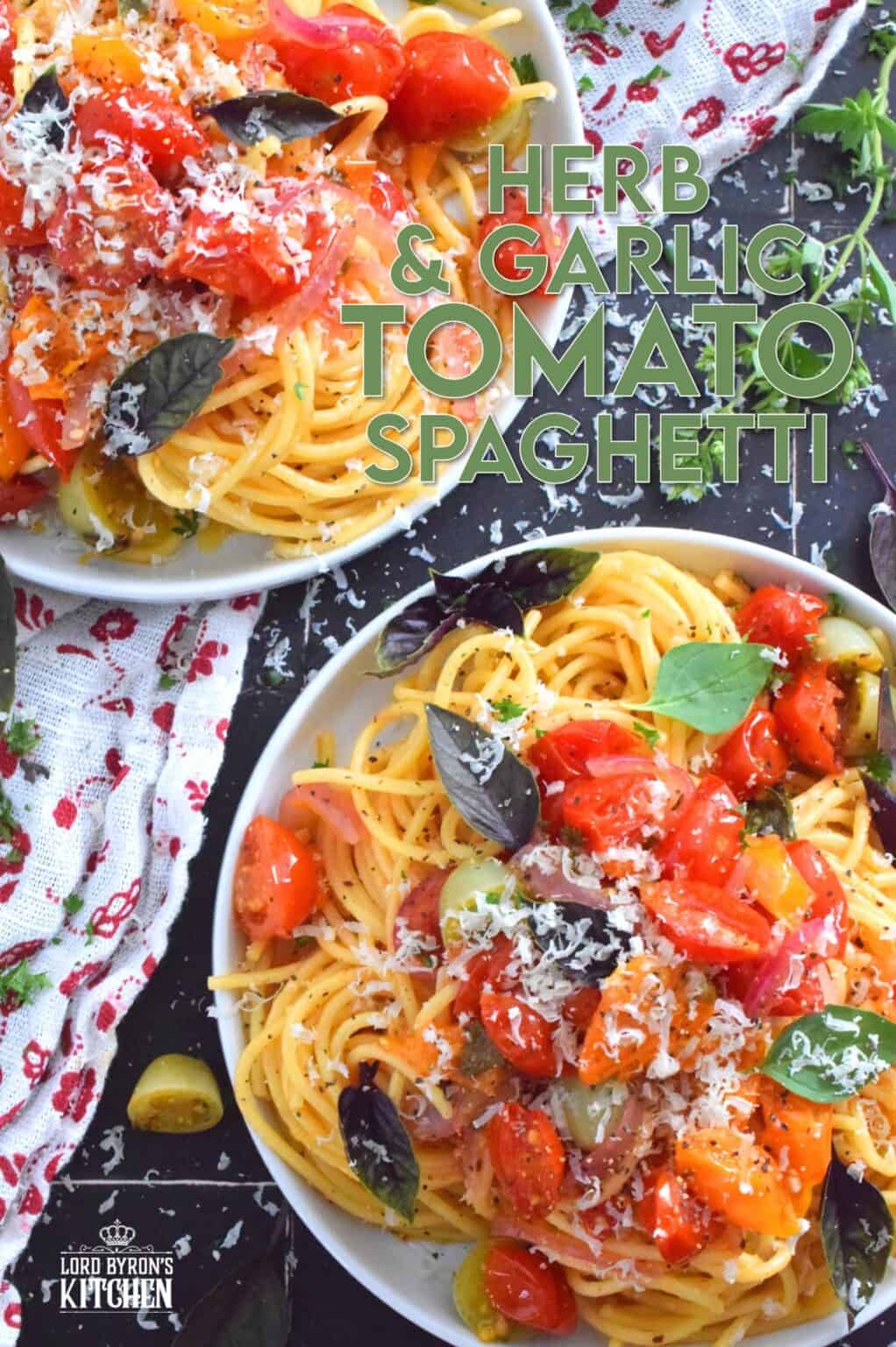 Herb and Garlic Tomato Spaghetti - Lord Byron's Kitchen