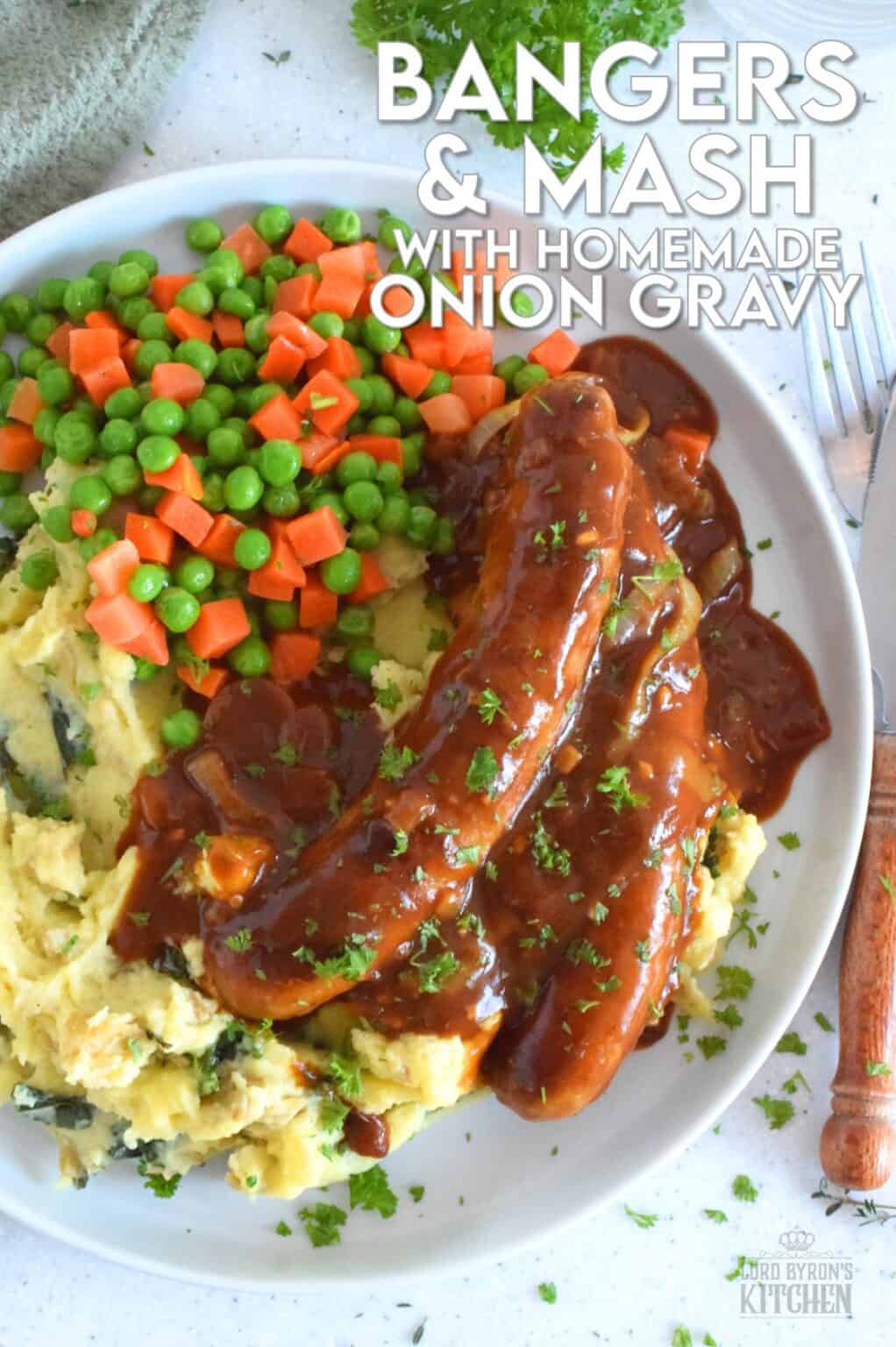 Bangers and Mash with Homemade Onion Gravy - Lord Byron's Kitchen