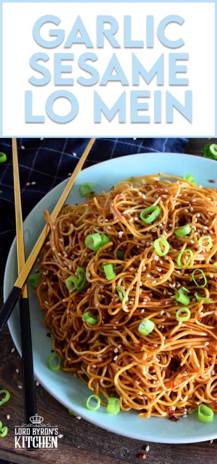 Garlic Sesame Lo Mein - Lord Byron's Kitchen