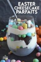Easter Cheesecake Parfait - Lord Byron's Kitchen