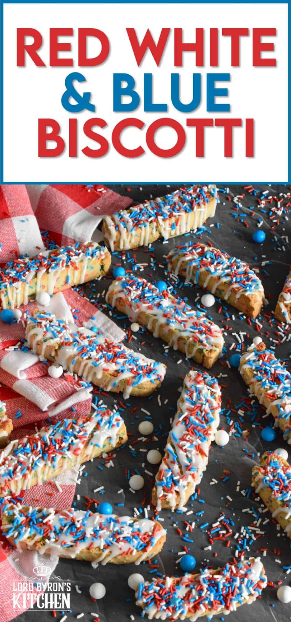 Red White and Blue Biscotti - Lord Byron's Kitchen