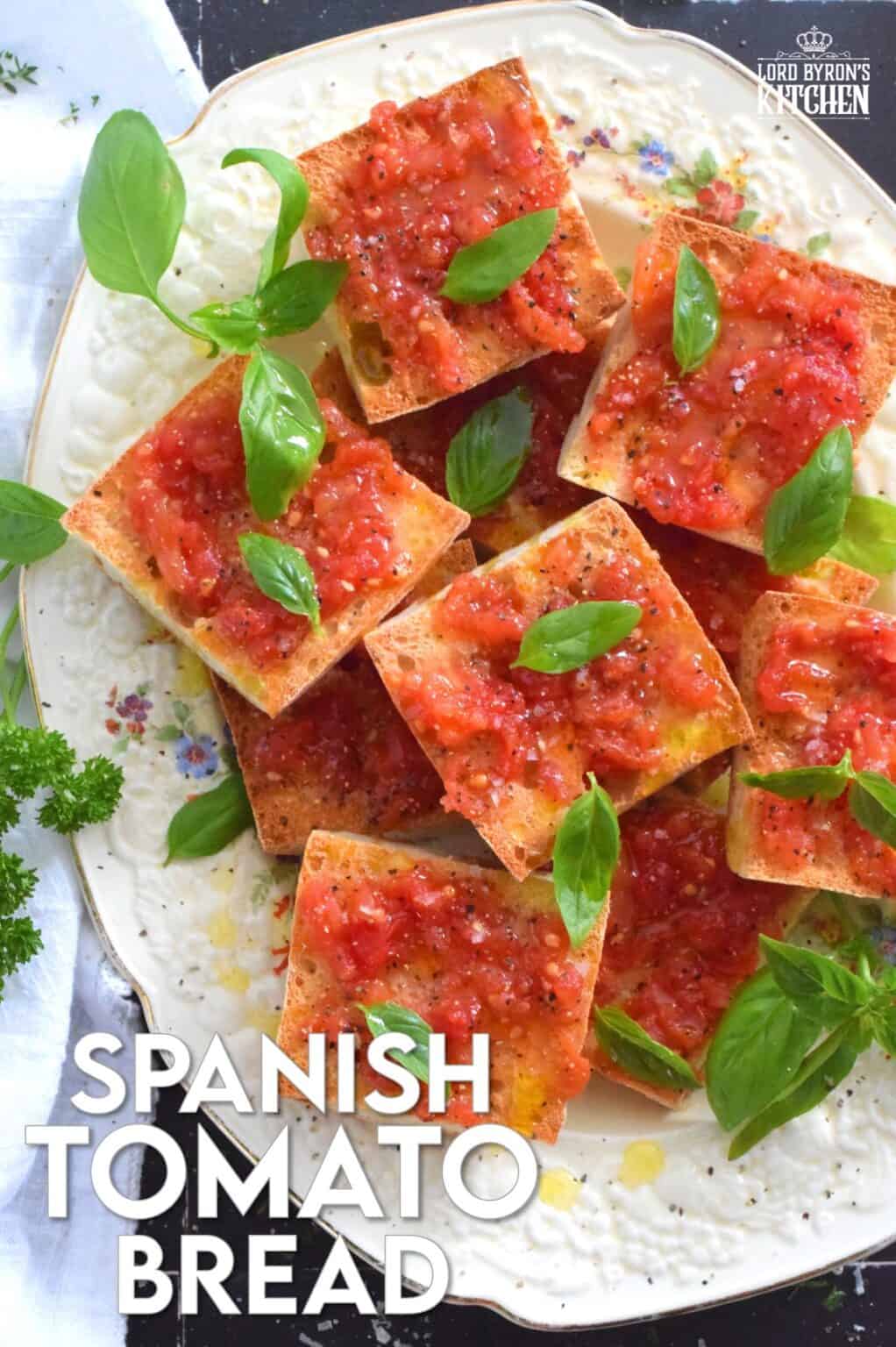 Spanish Tomato Bread - Lord Byron's Kitchen