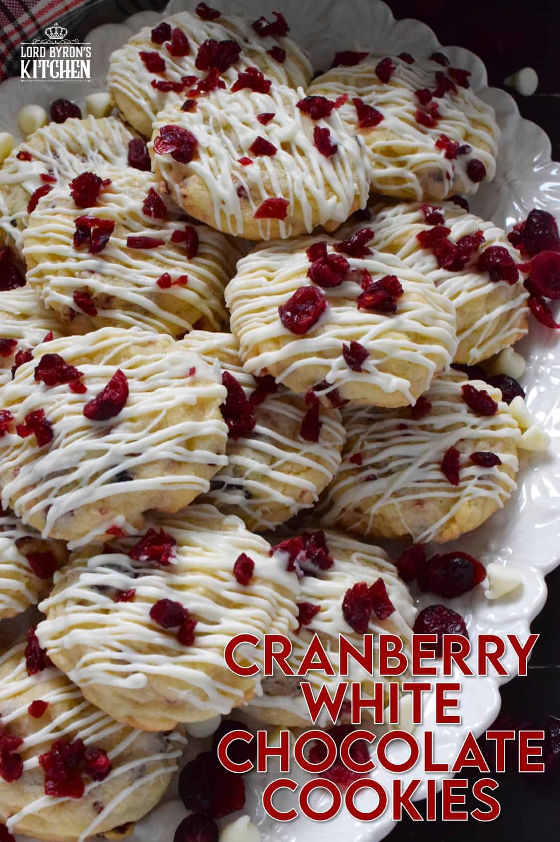 Cranberry White Chocolate Cookies - Lord Byron's Kitchen