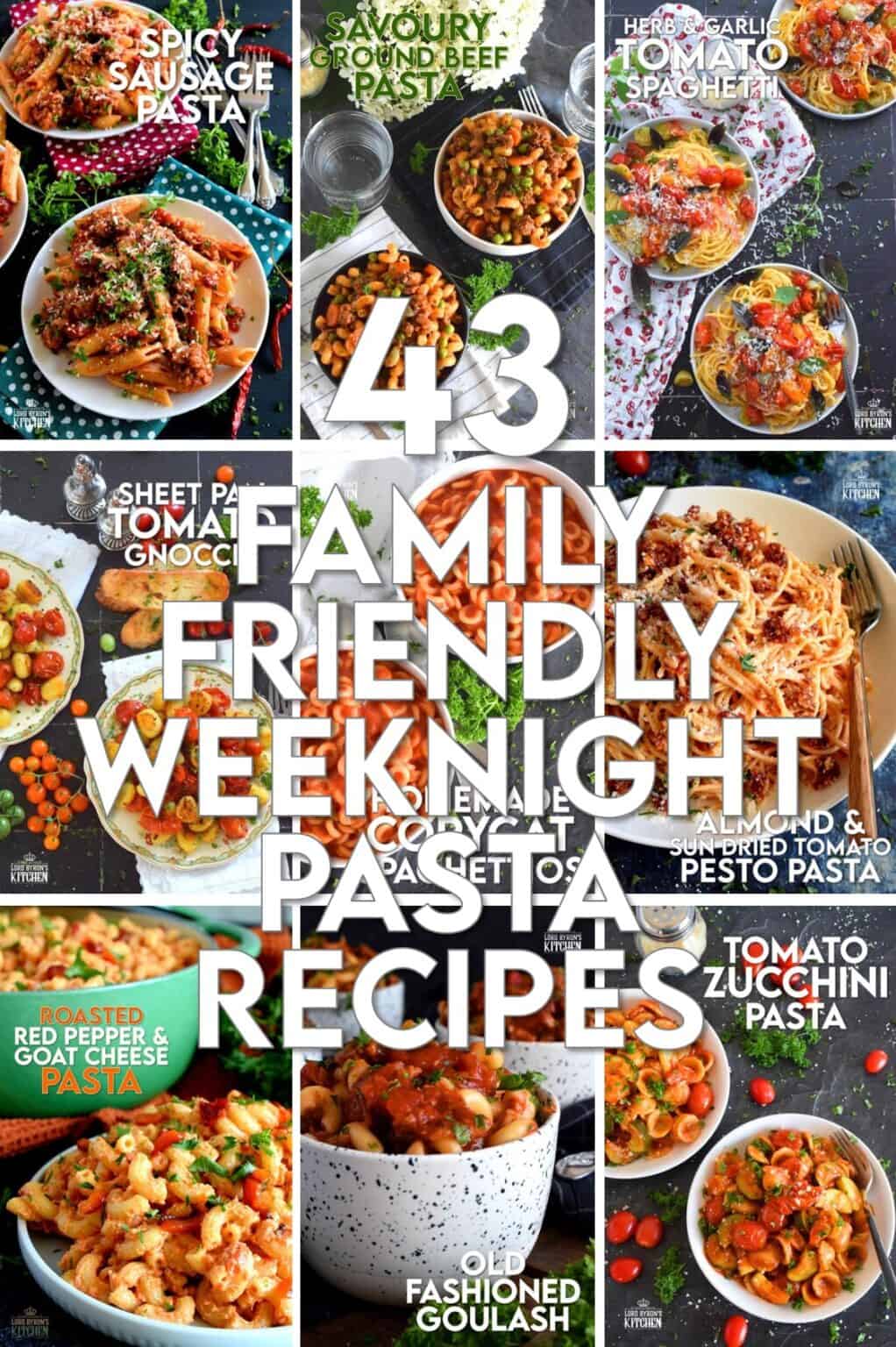 43 Family Friendly Weeknight Pasta Dinners - Lord Byron's Kitchen
