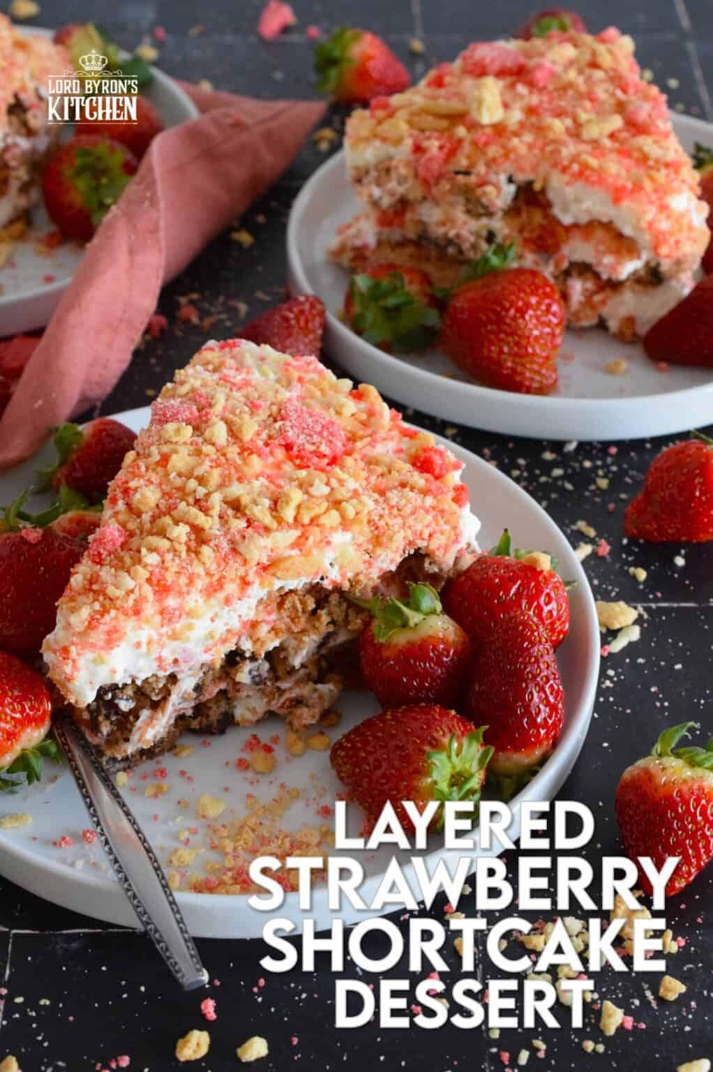 Layered Strawberry Shortcake Dessert - Lord Byron's Kitchen