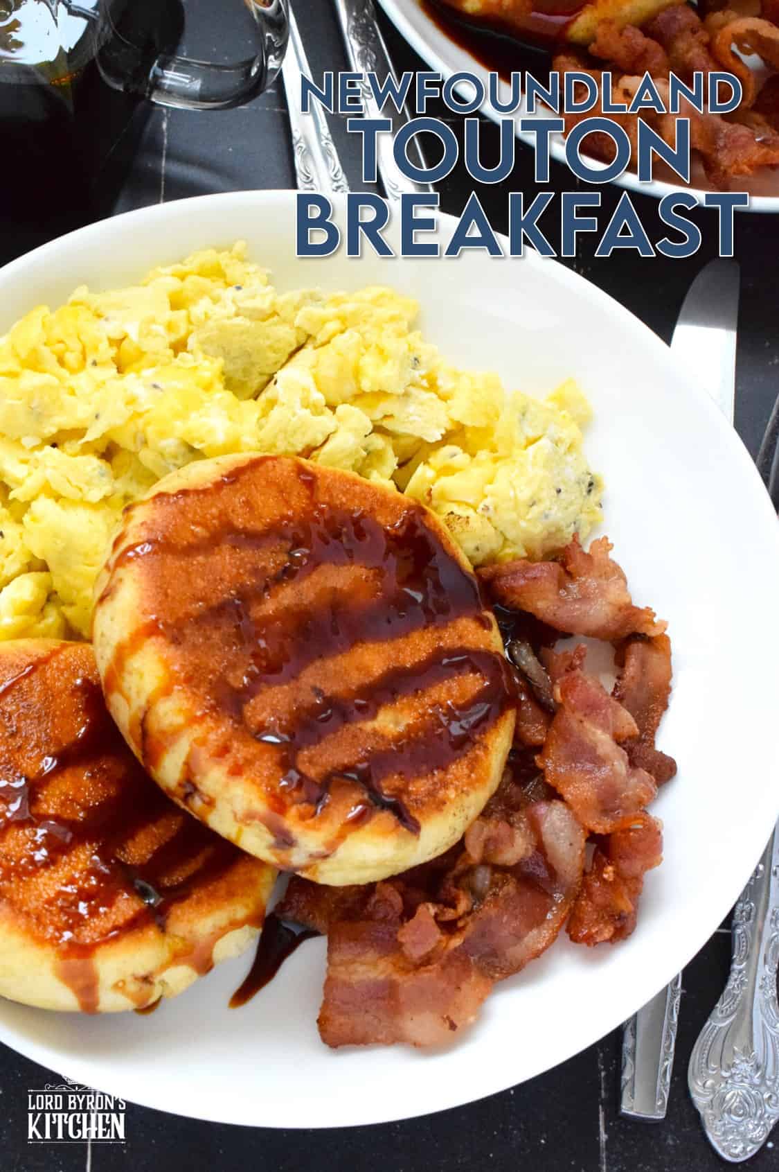 Newfoundland Touton Breakfast - Lord Byron's Kitchen
