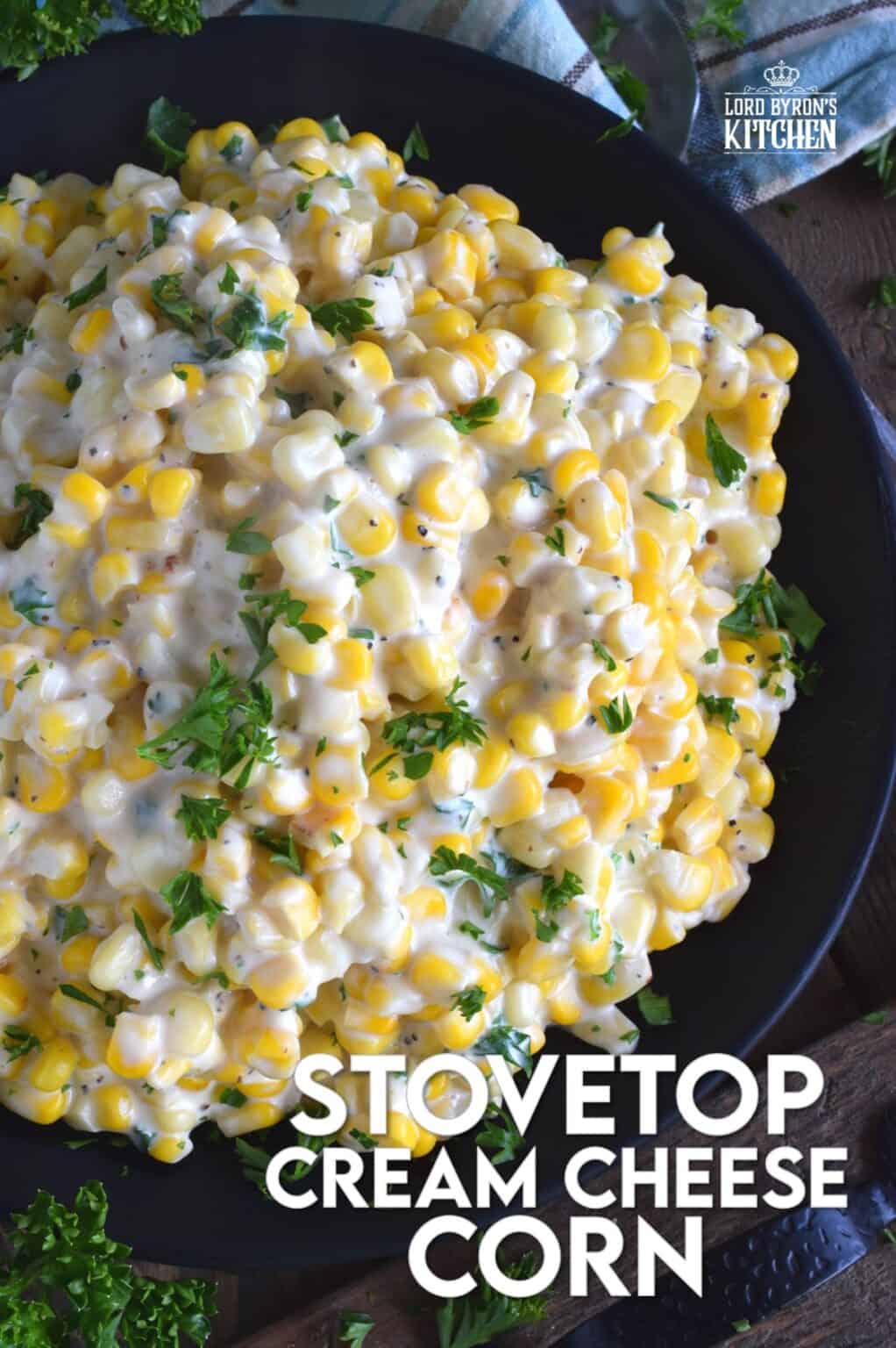 Stovetop Cream Cheese Corn - Lord Byron's Kitchen