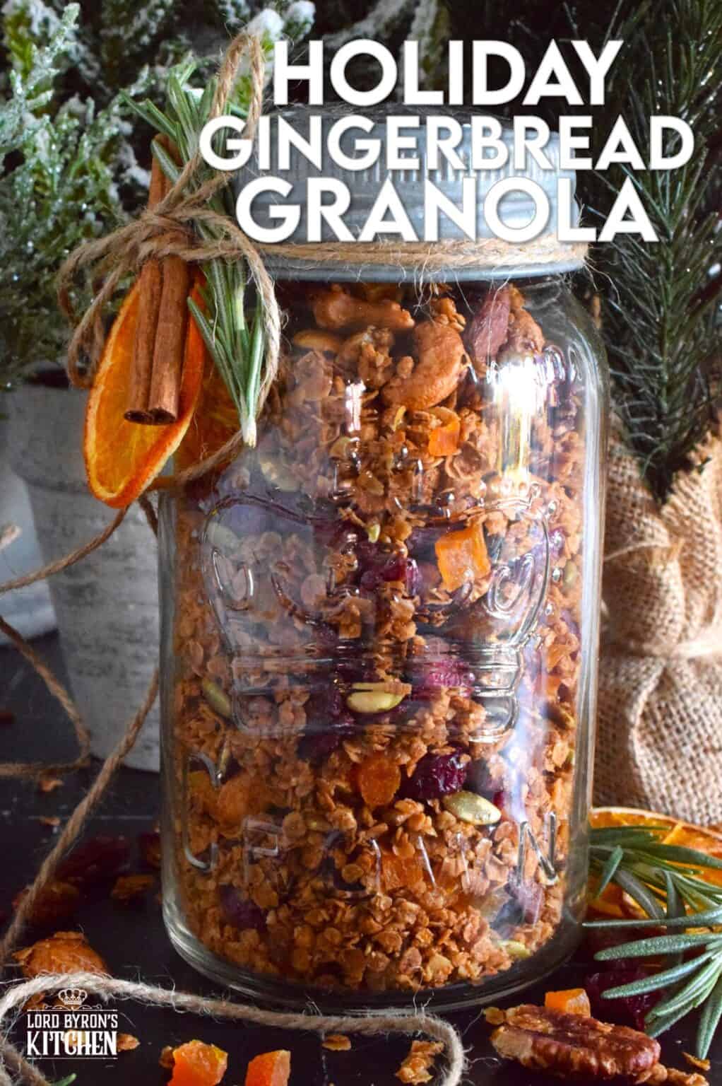 Holiday Gingerbread Granola - Lord Byron's Kitchen