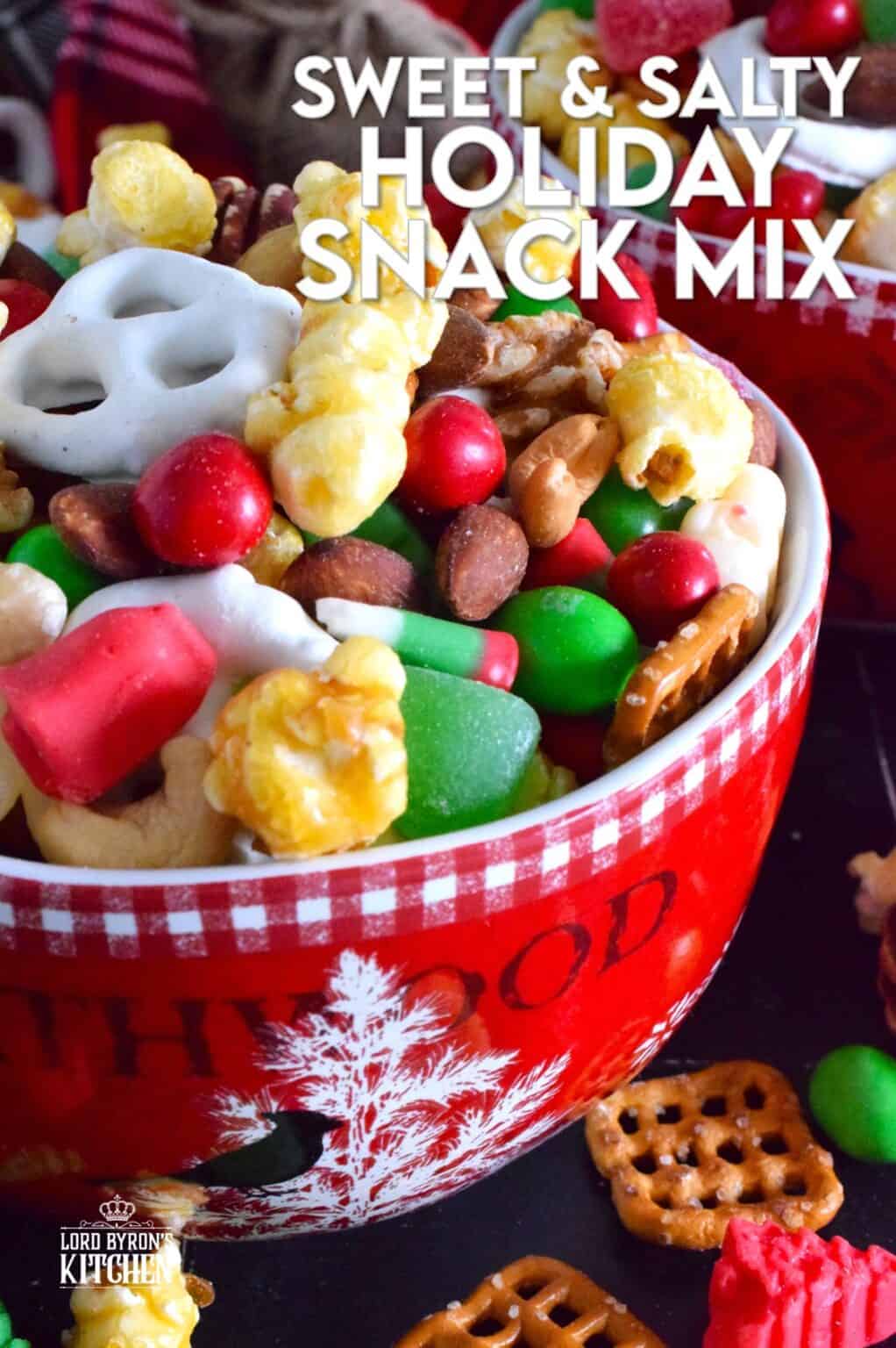 Sweet and Salty Holiday Snack Mix - Lord Byron's Kitchen
