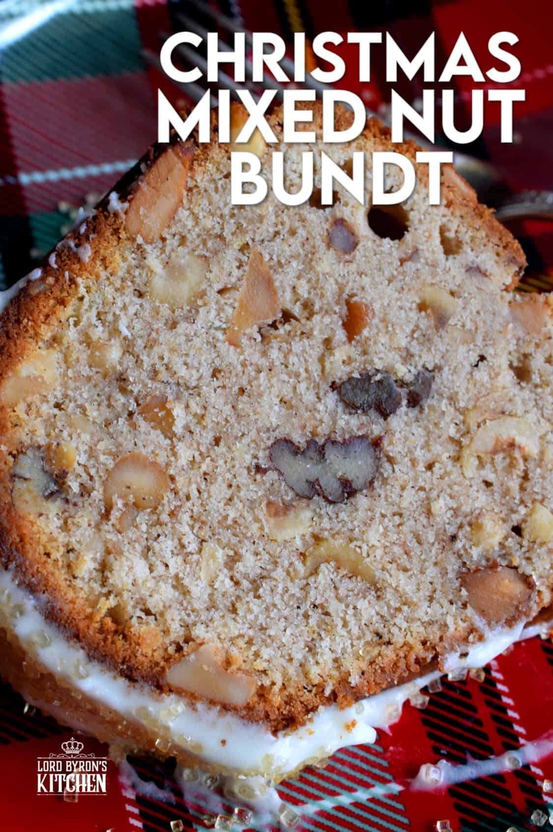 Christmas Mixed Nut Bundt Cake - Lord Byron's Kitchen