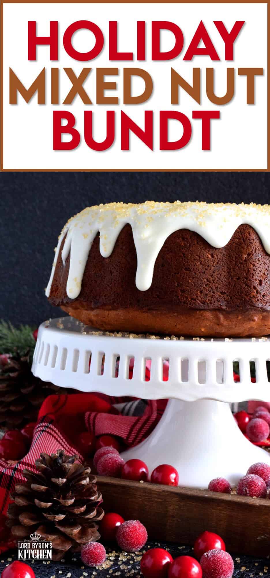 Christmas Mixed Nut Bundt Cake - Lord Byron's Kitchen