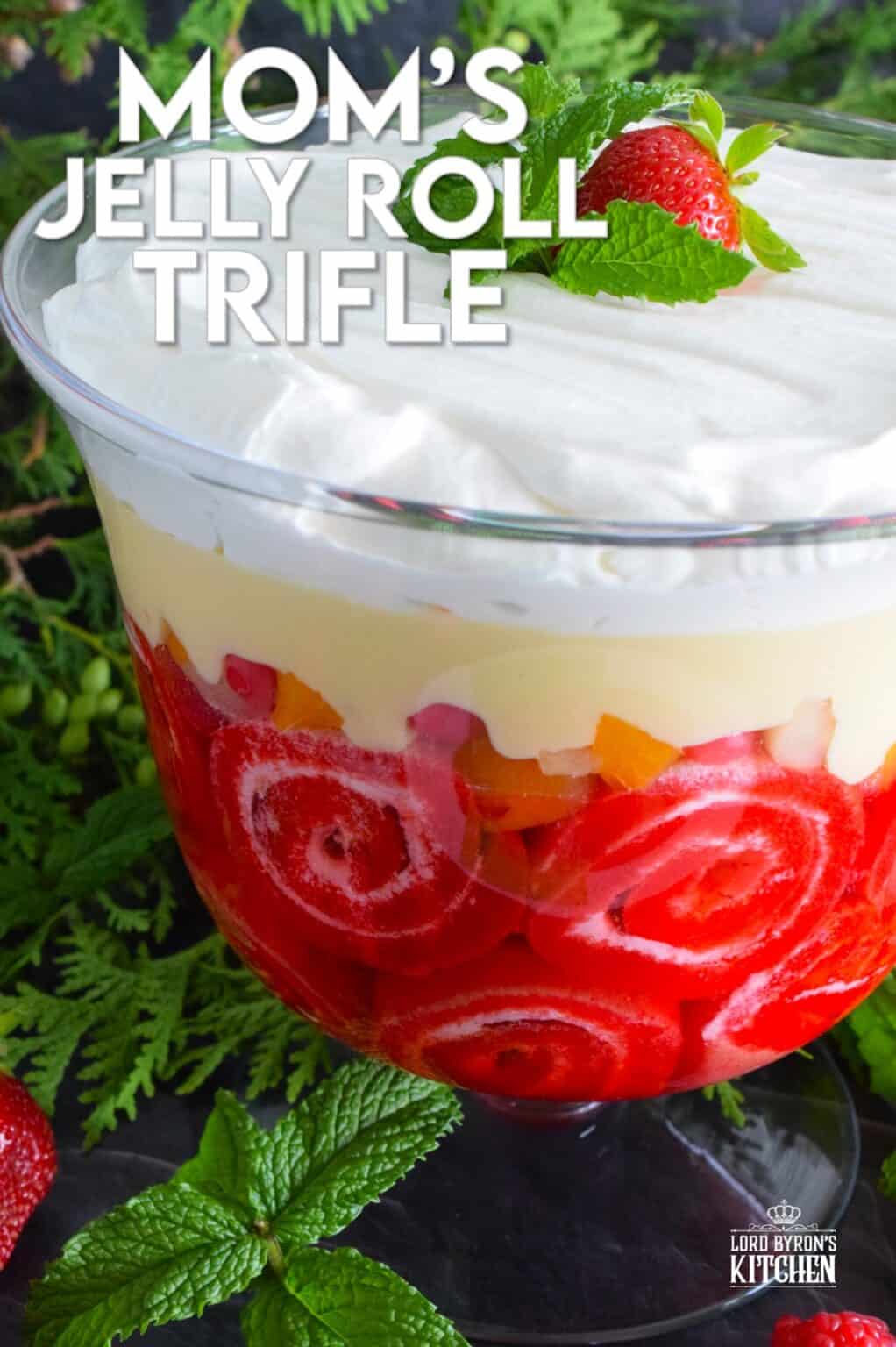 Mom's Jelly Roll Trifle - Lord Byron's Kitchen