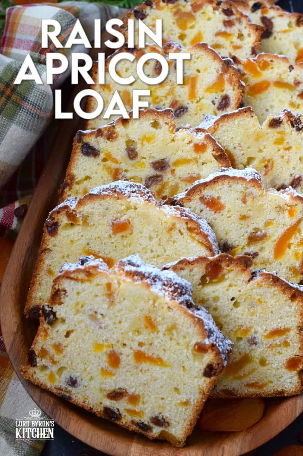 Raisin Apricot Loaf - Lord Byron's Kitchen