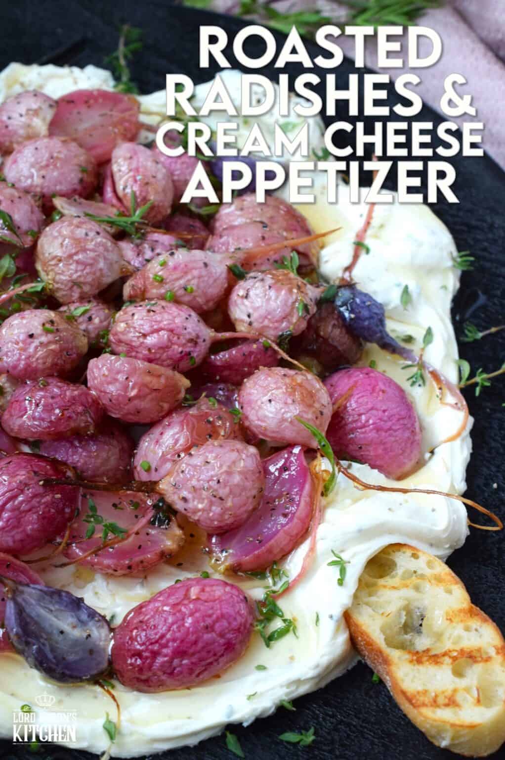 Roasted Radish and Cream Cheese Appetizer - Lord Byron's Kitchen