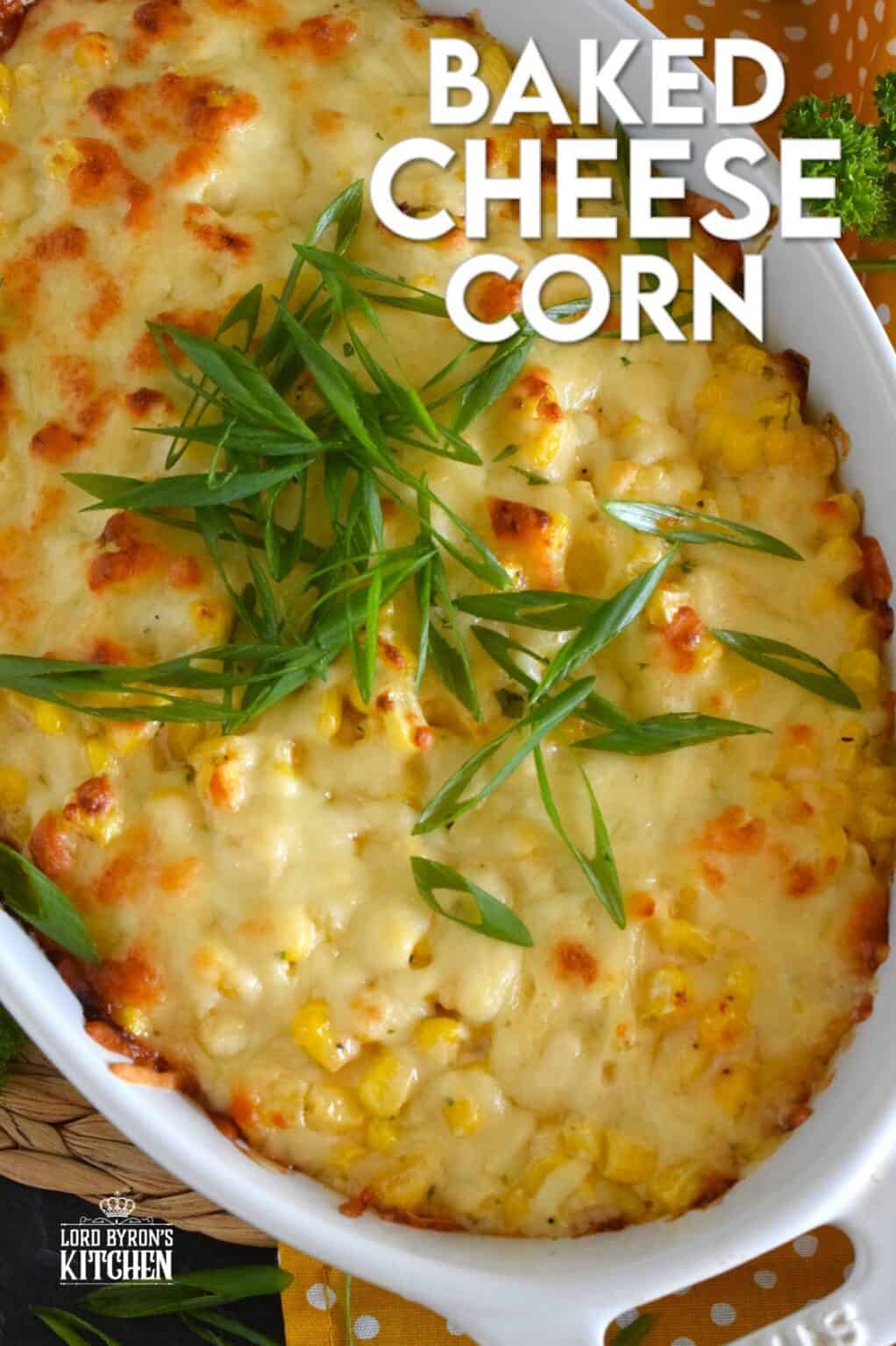 Baked Cheese Corn - Lord Byron's Kitchen