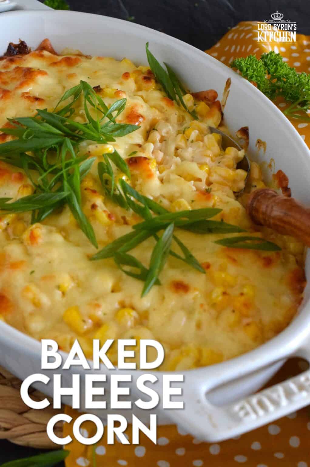 Baked Cheese Corn - Lord Byron's Kitchen