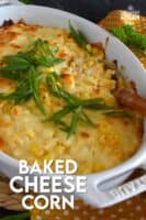 Baked Cheese Corn - Lord Byron's Kitchen