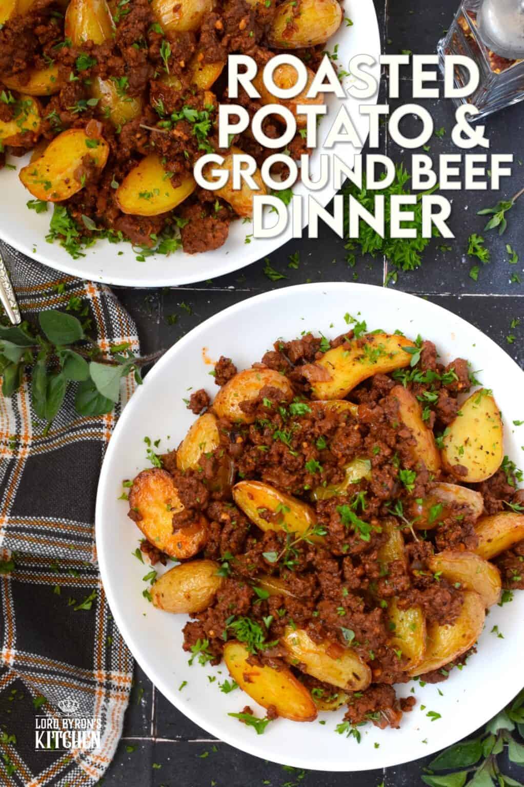 Roasted Potatoes and Ground Beef Dinner - Lord Byron's Kitchen