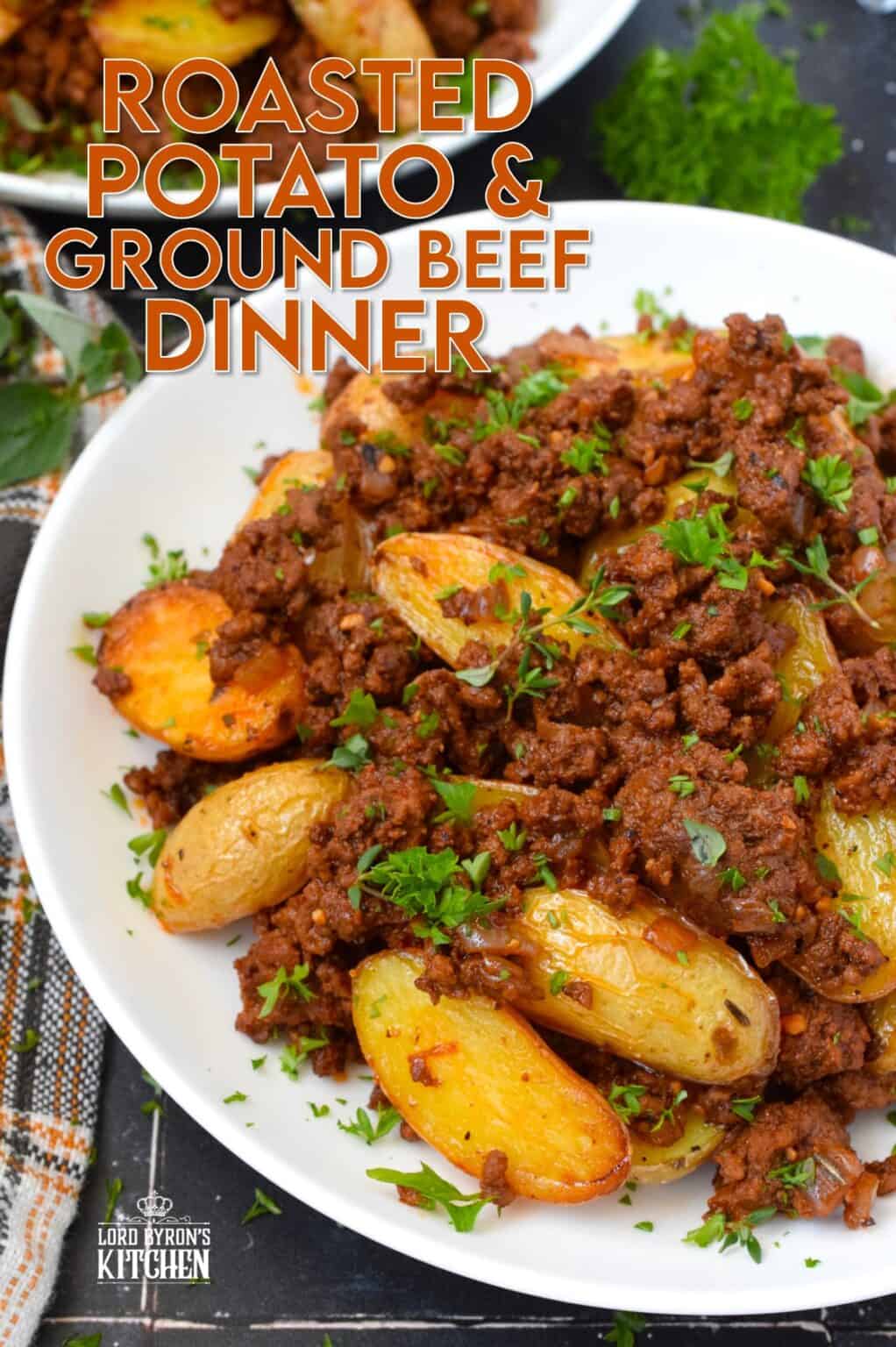 Roasted Potatoes and Ground Beef Dinner - Lord Byron's Kitchen