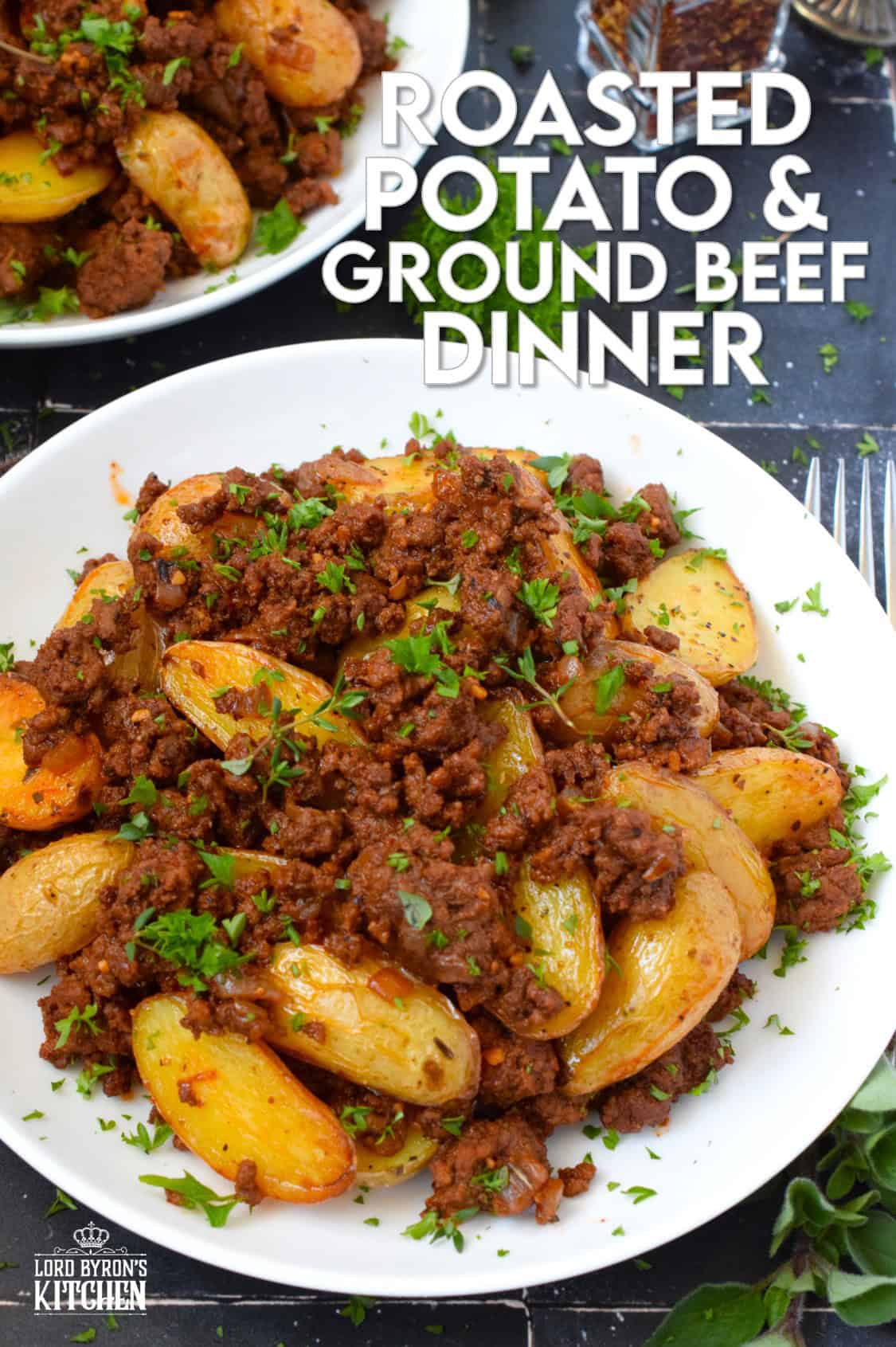 Roasted Potatoes and Ground Beef Dinner - Lord Byron's Kitchen