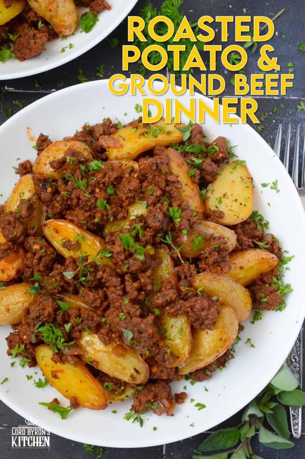 Roasted Potatoes and Ground Beef Dinner - Lord Byron's Kitchen